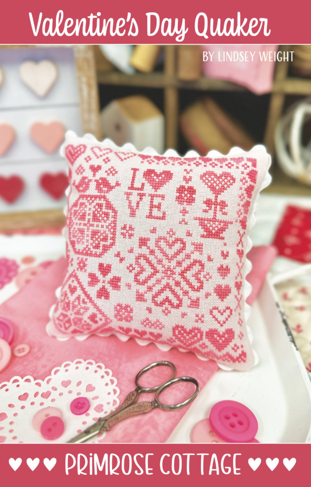 Primrose Cottage: Valentine's Quaker | The Shanty Stitchers